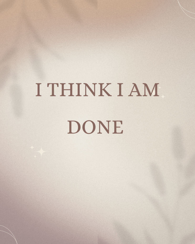 I think I am done – Storm of Ink